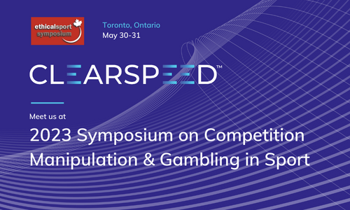 Meet Clearspeed at the Symposium on Competition Manipulation and Gambling